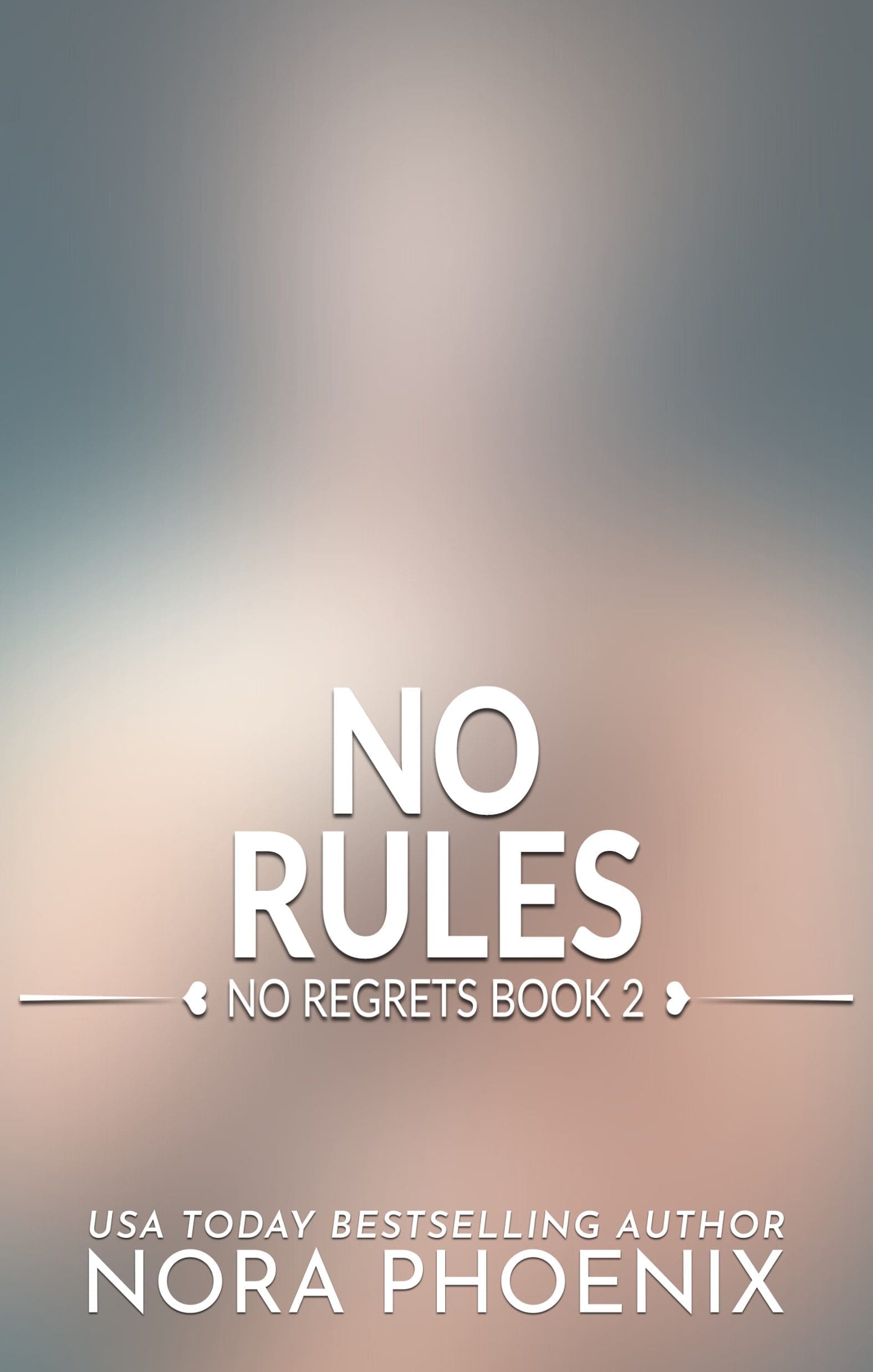 No Rules | Nora Phoenix