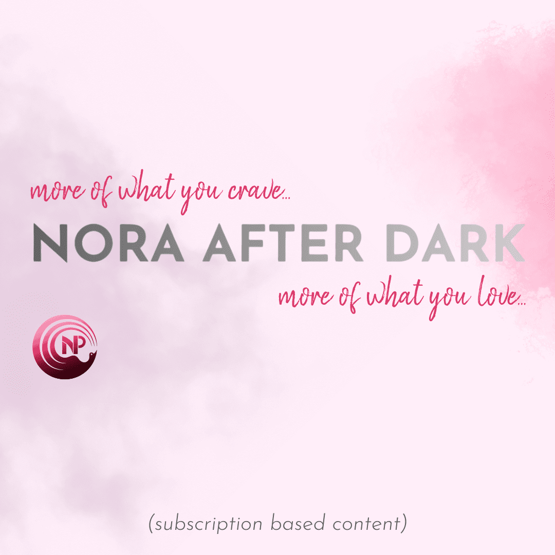 Nora After Dark | Nora Phoenix
