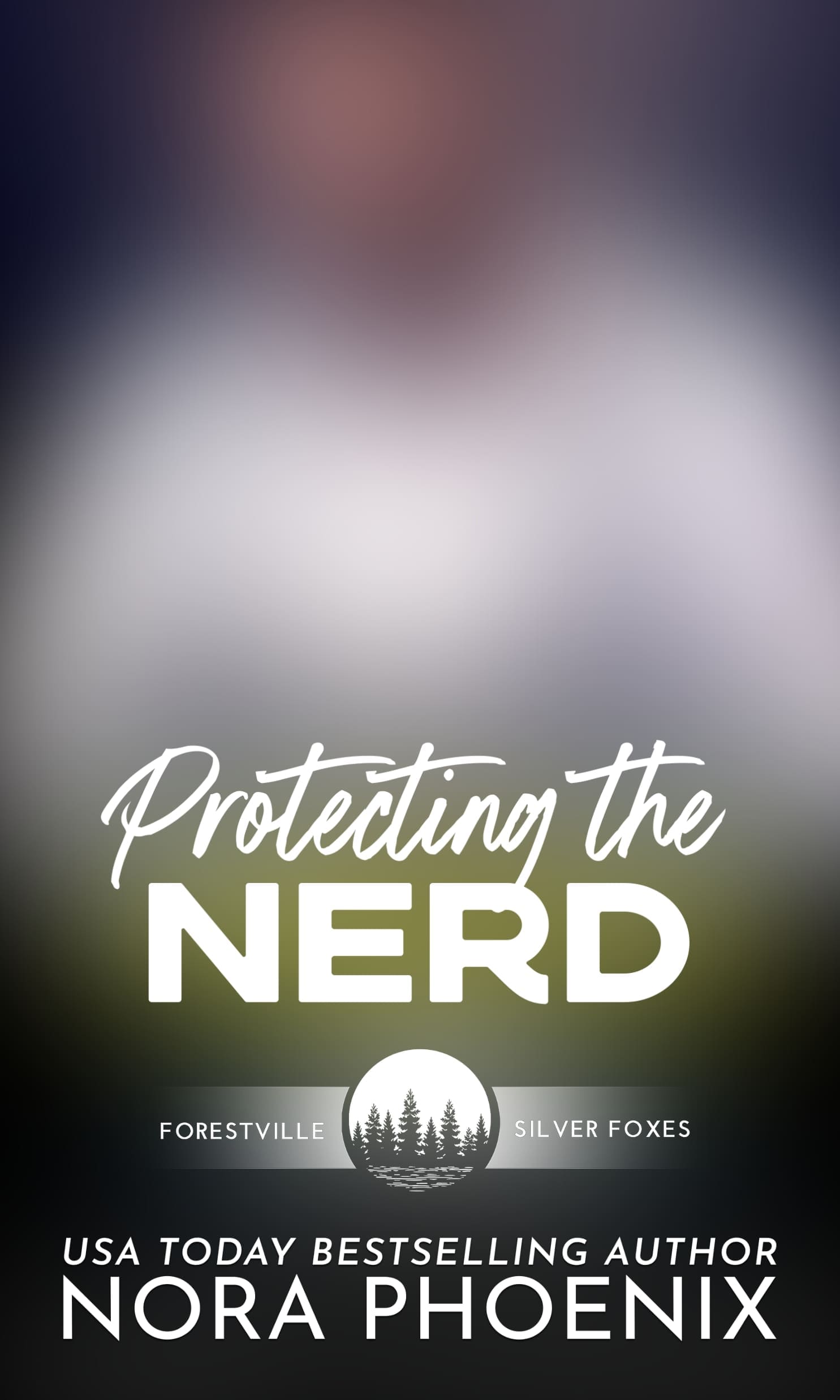 Protecting the Nerd | Nora Phoenix